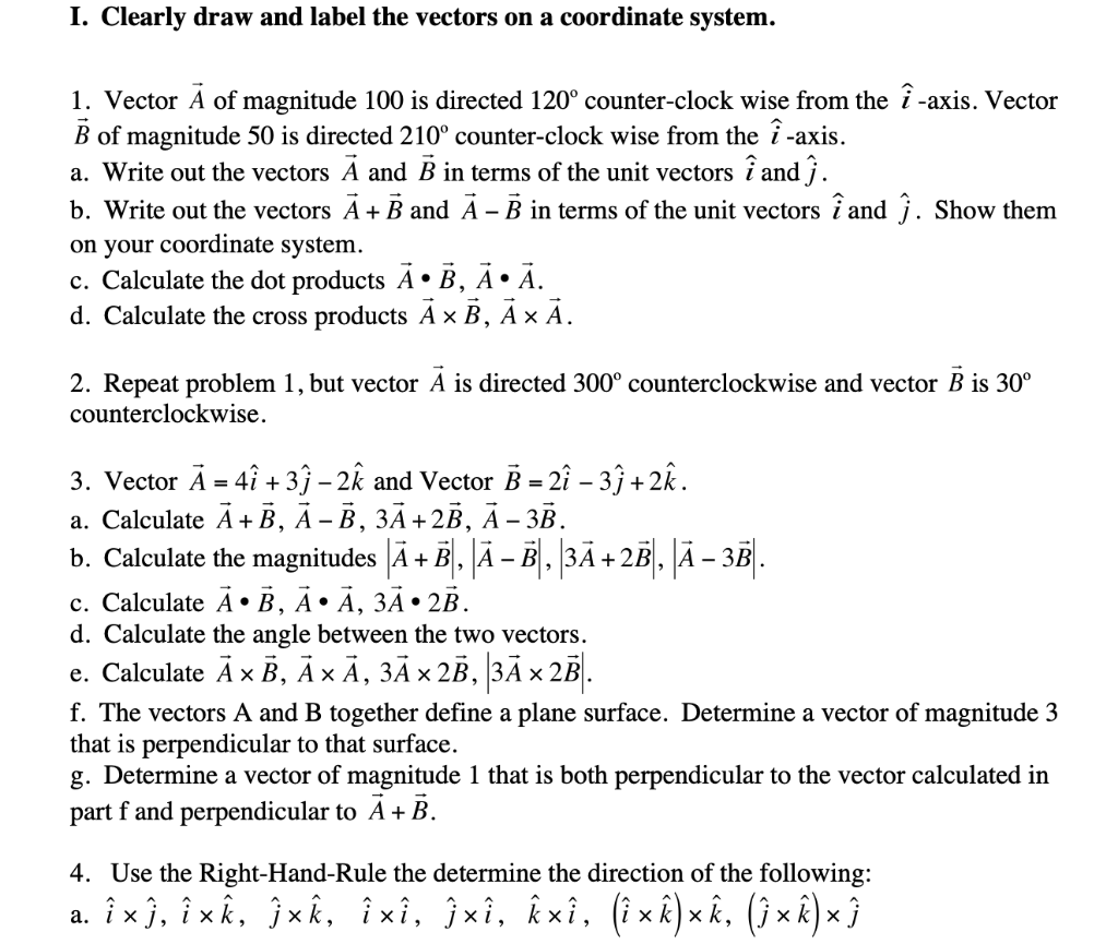Solved I. Clearly draw and label the vectors on a coordinate | Chegg.com