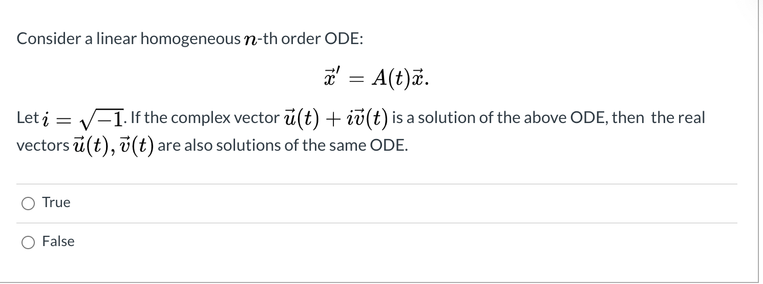 Solved Consider a linear homogeneous n-th order ODE: Ž' = | Chegg.com