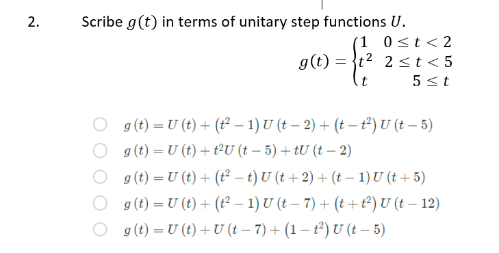 Solved 2. Scribe g(t) in terms of unitary step functions U. | Chegg.com