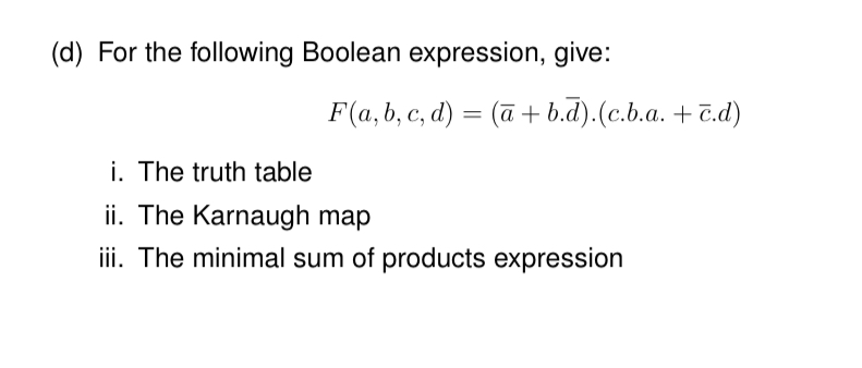 Solved ((d) ﻿For the following Boolean expression, | Chegg.com