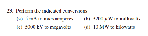 Solved 23. Perform the indicated conversions: (a) 5 mA to | Chegg.com