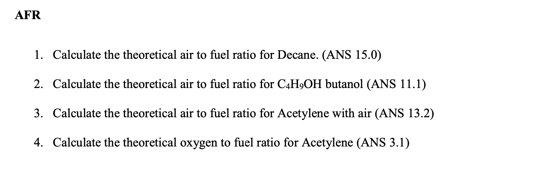 Solved AFR 1. Calculate the theoretical air to fuel ratio | Chegg.com