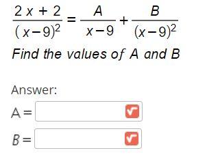 Solved 2 x + 2 А B + (x-92 x-9. (X-9)2 Find the values of A | Chegg.com