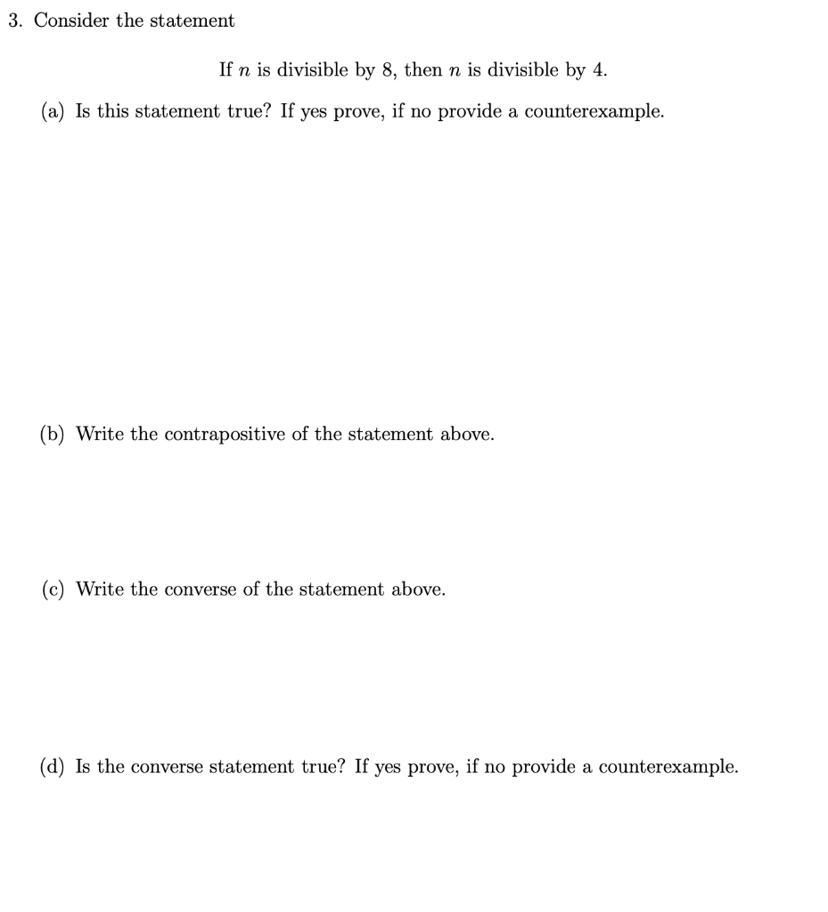 Solved 3. Consider the statement If n is divisible by 8 , | Chegg.com