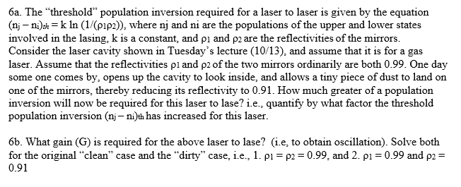 Solved 6a. The "threshold" population inversion required for | Chegg.com