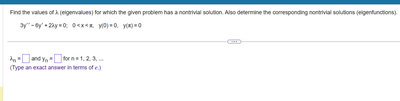 Solved Find the values of λ (eigenvalues) for which the | Chegg.com