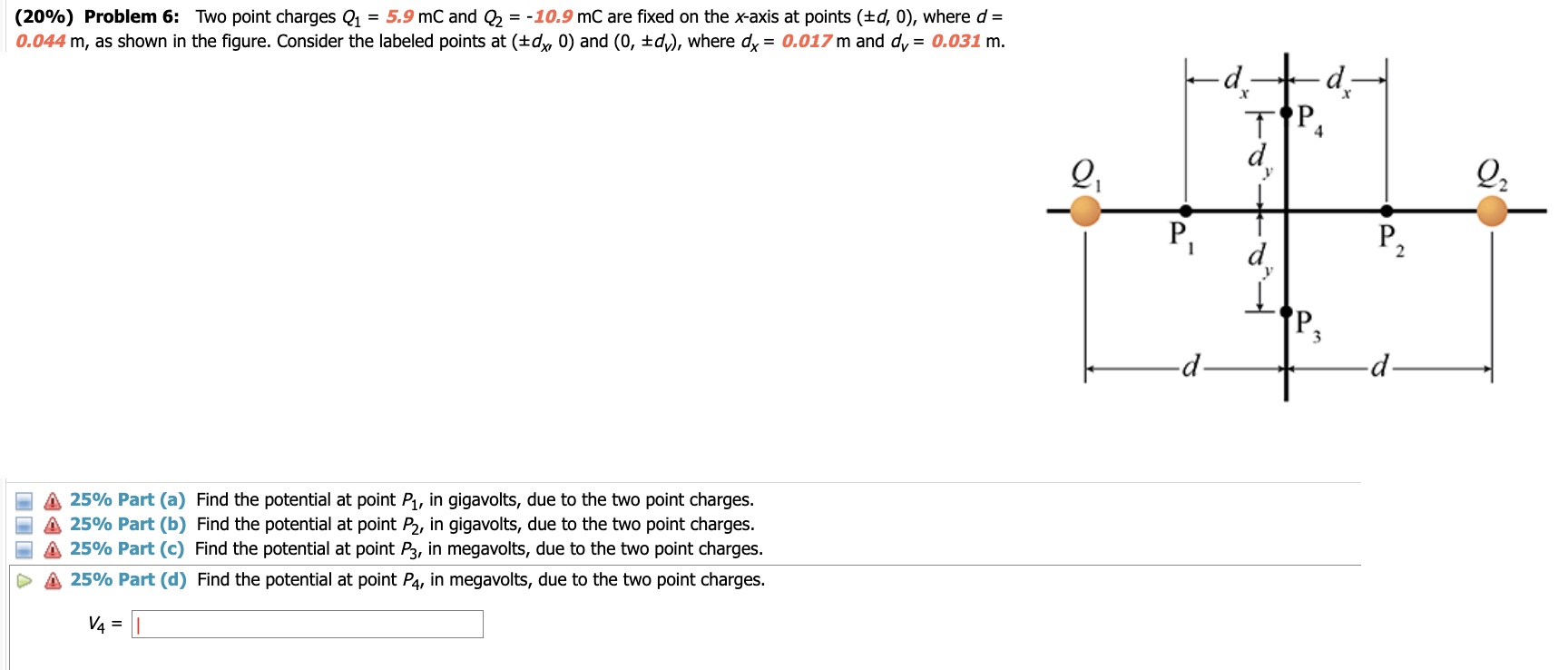 Solved (20%) Problem 6: Two point charges Q1=5.9mC and | Chegg.com Solved (20%) Problem 6: Two point charges Q1=5.9mC and | Chegg.com
