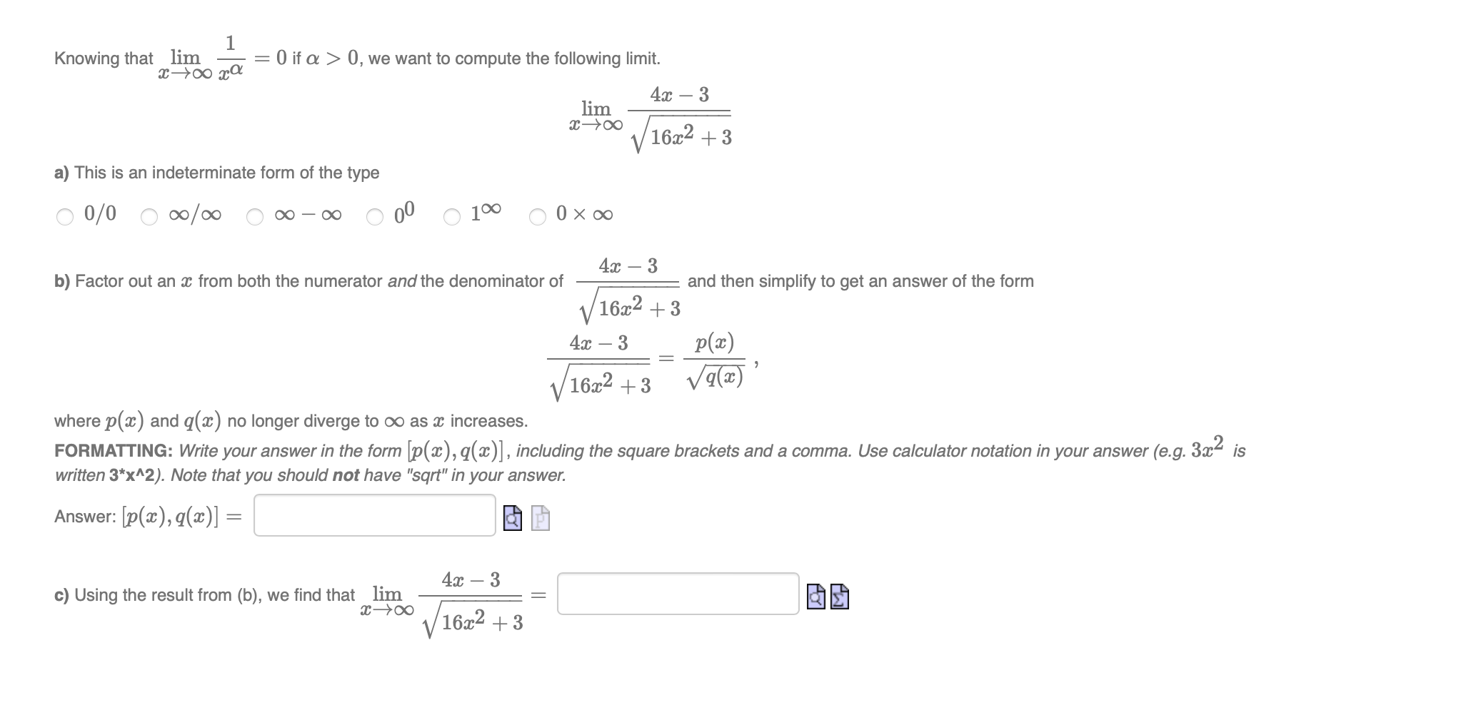 Solved Knowing that limx→∞xα1=0 if α>0, we want to compute | Chegg.com