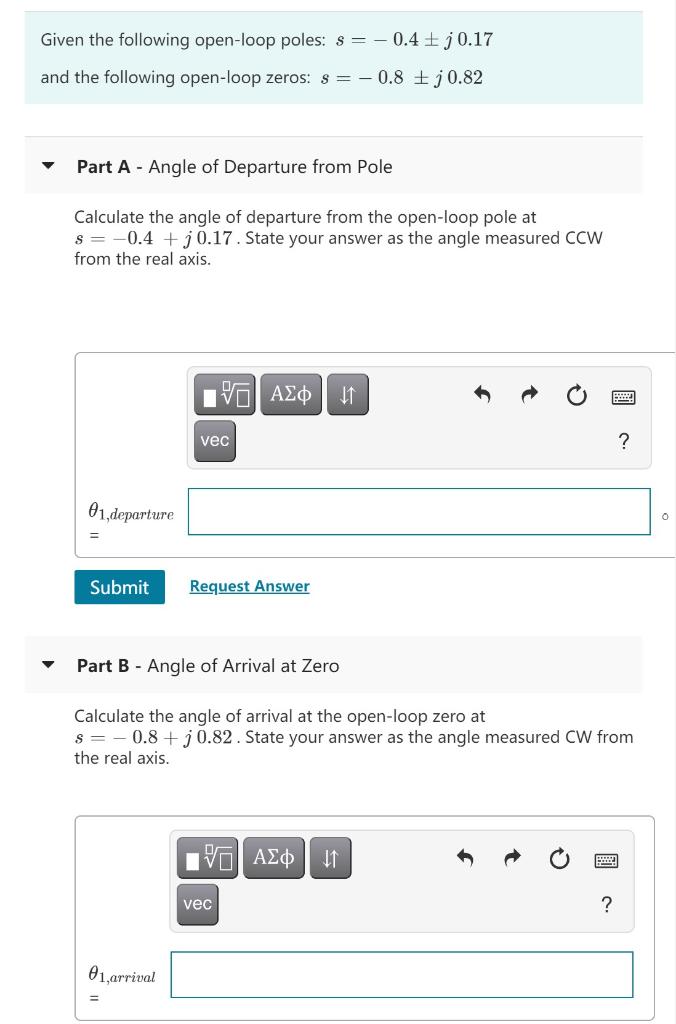 Solved Given the following open-loop poles: s = – 0.4 £;0.17 | Chegg.com