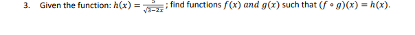 3. Given the function: h(x)=3−2x3; find functions | Chegg.com