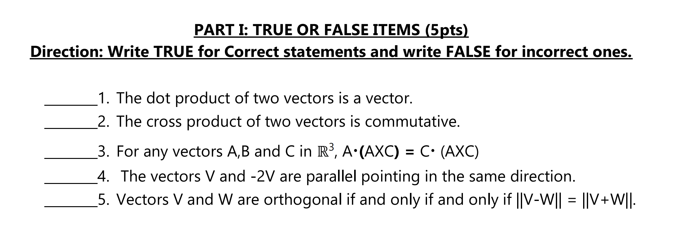 Solved PART I: TRUE OR FALSE ITEMS (5pts) Direction: Write | Chegg.com