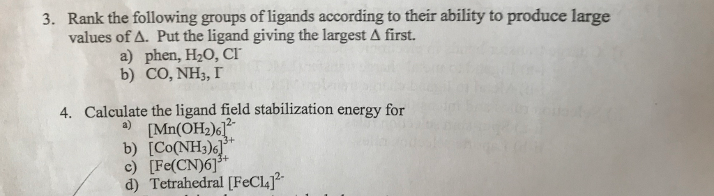 Solved Rank the following groups of ligands according to | Chegg.com
