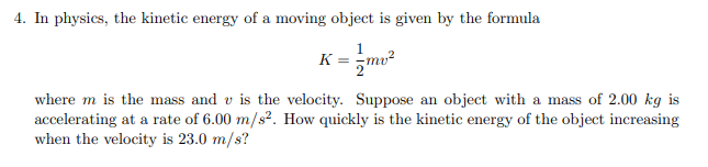 Solved 4. In physics, the kinetic energy of a moving object | Chegg.com