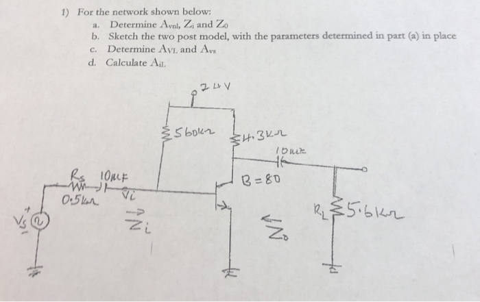 Solved For the network shown below: 1) a. Determine Avnl, Zi | Chegg.com
