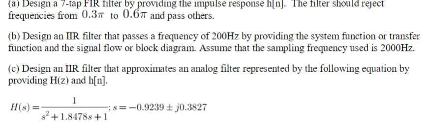 Solved (a) Design a 7-tap FIR filter by providing the | Chegg.com