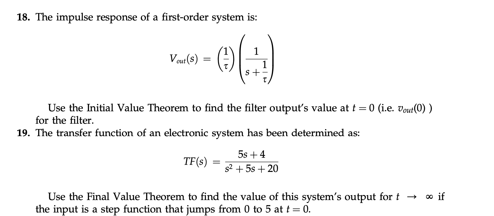Solved 18. The impulse response of a first-order system is: | Chegg.com
