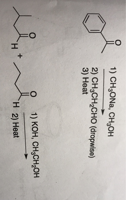 Solved 1) CH3ONa, CH3OH 2) CH3CH2CHO (dropwise) 3) Heat O 1) | Chegg.com