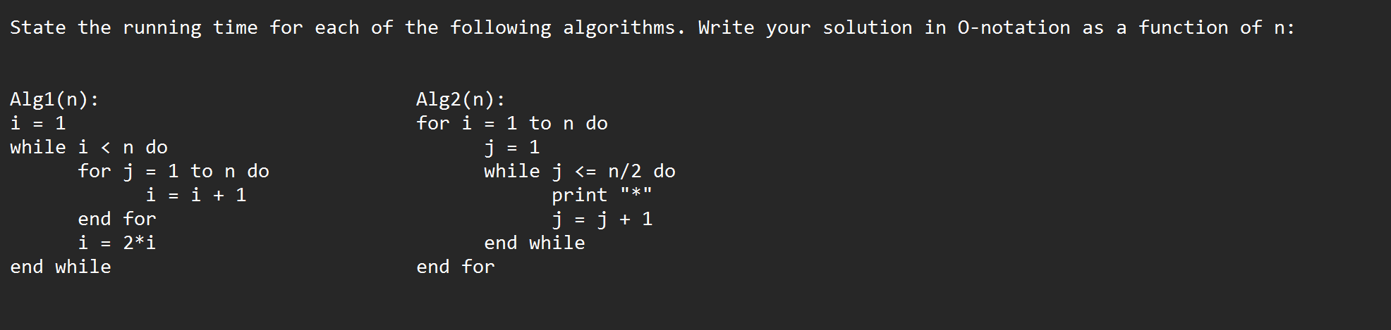 Solved State the running time for each of the following | Chegg.com
