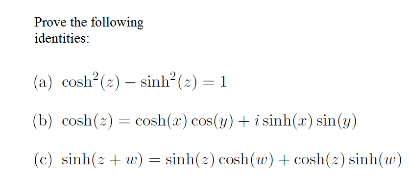 Solved Prove the following identities: (a) cosh2(2) - | Chegg.com