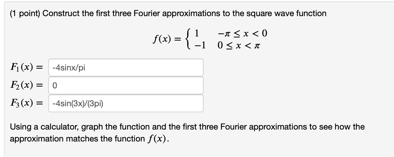 Solved (1 point) Construct the first three Fourier | Chegg.com