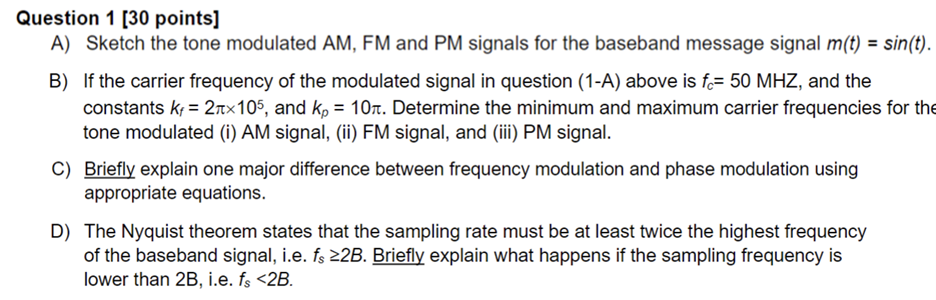 Solved Question 1 [30 points] A) Sketch the tone modulated | Chegg.com