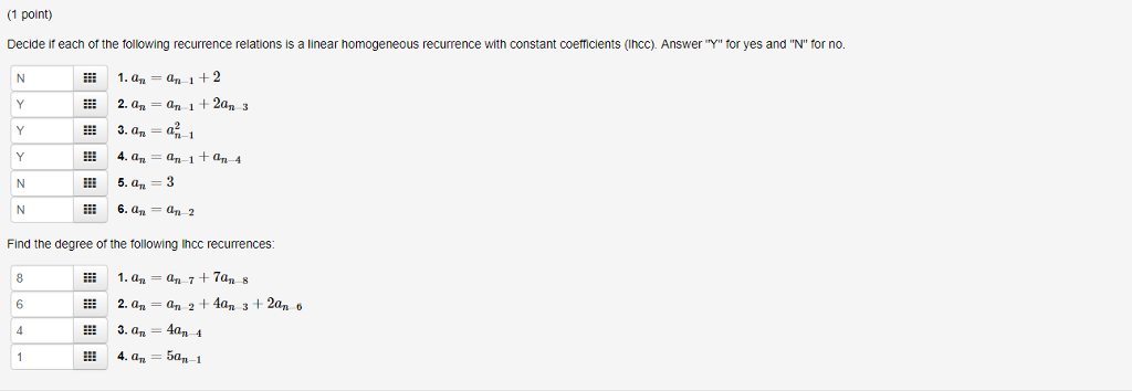 Solved (1 point Decide if each of the following recurrence | Chegg.com