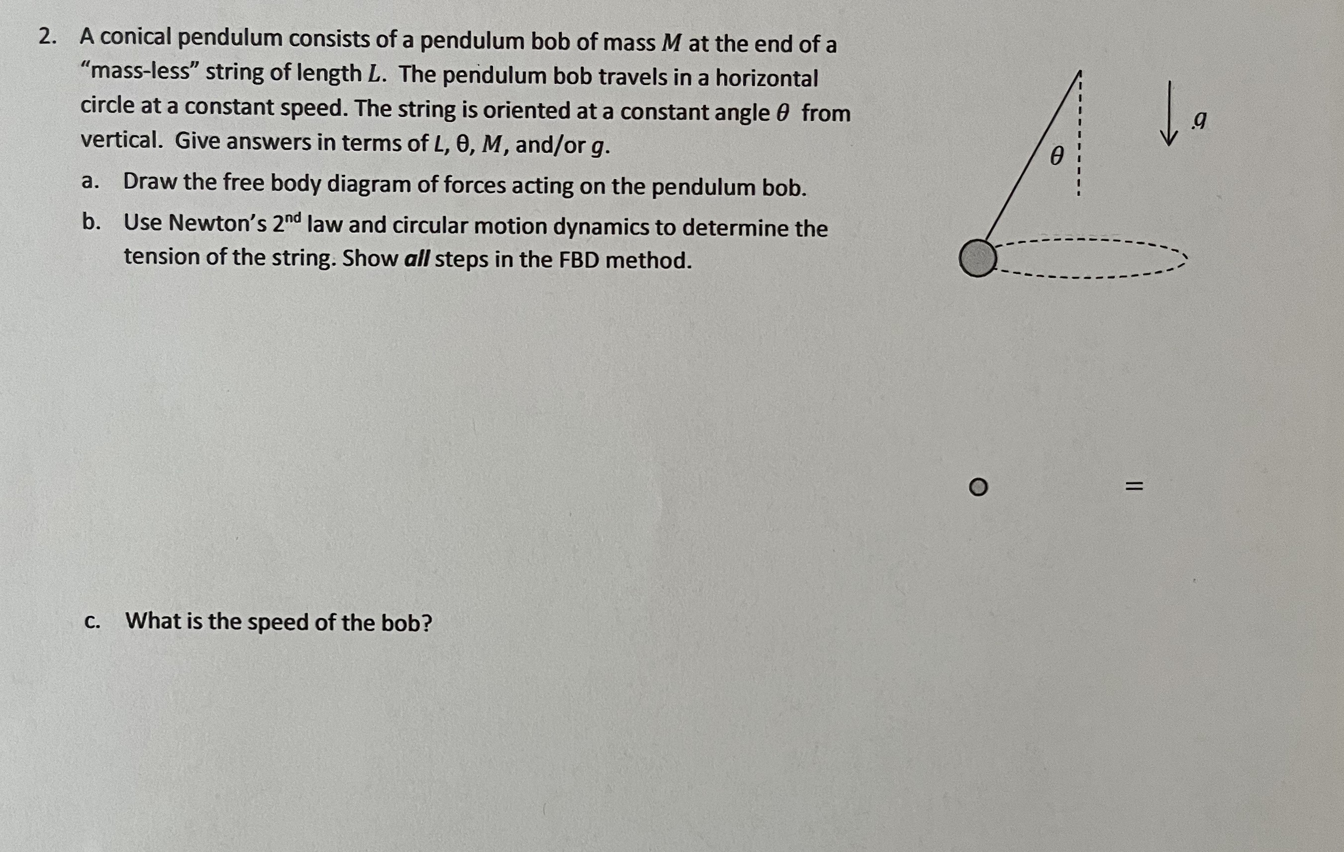 Solved 2. A conical pendulum consists of a pendulum bob of | Chegg.com