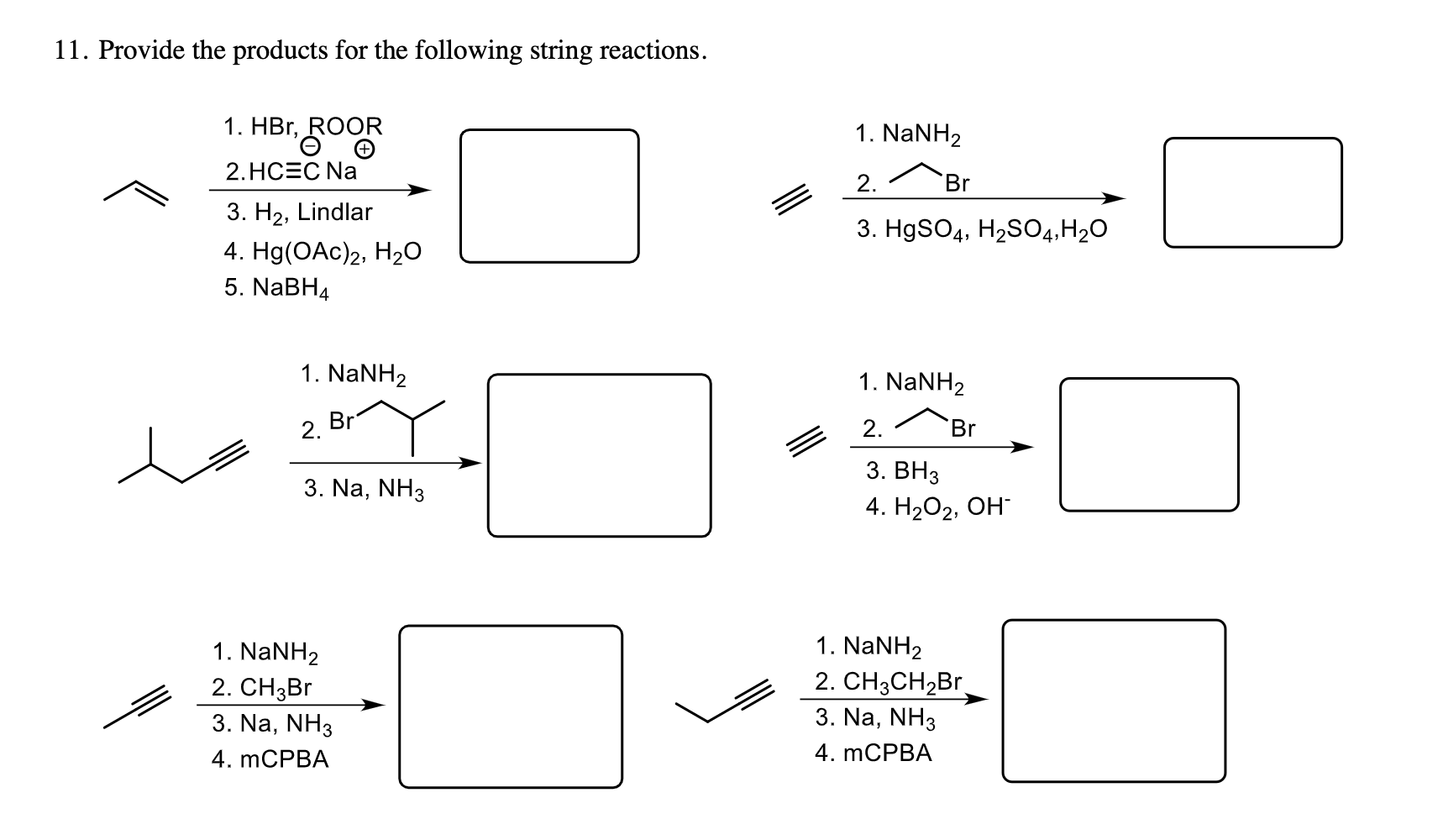 Solved 11. Provide the products for the following string | Chegg.com