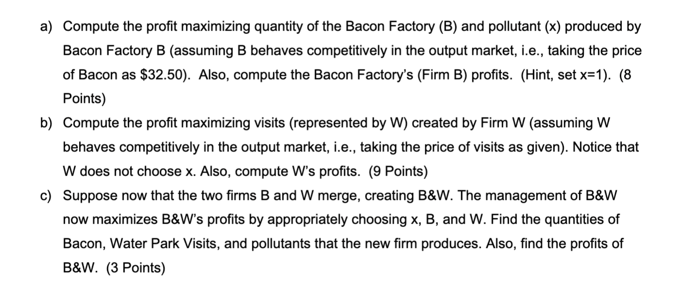 Solved A Bacon Factory is located in a small town. Also in | Chegg.com