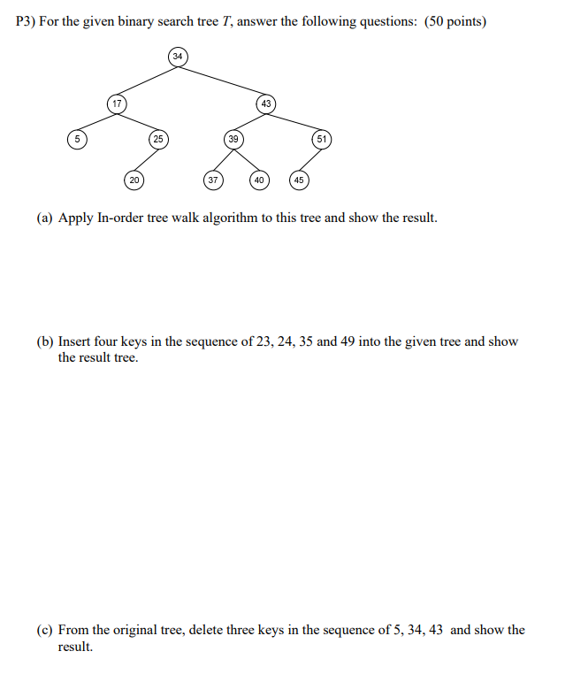 Solved P3) For the given binary search tree T, answer the | Chegg.com