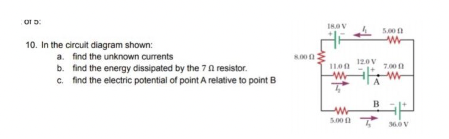 Solved 10. In the circuit diagram shown: a. find the unknown | Chegg.com