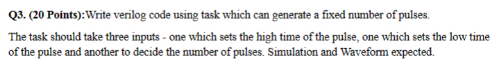 Solved Q3. (20 Points):Write verilog code using task which | Chegg.com