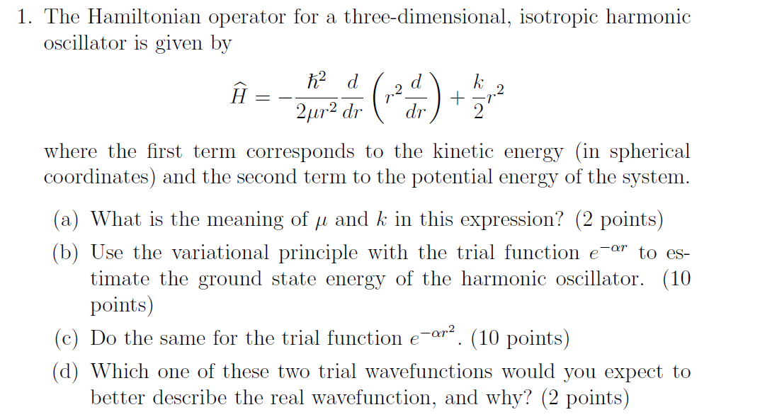 1. The Hamiltonian operator for a three-dimensional, | Chegg.com
