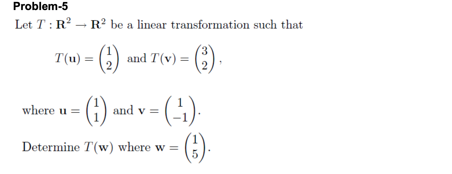 Solved Let T:R2→R2 be a linear transformation such that | Chegg.com