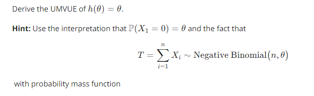 Solved Derive the UMVUE of h(θ)=θ. Hint: Use the | Chegg.com