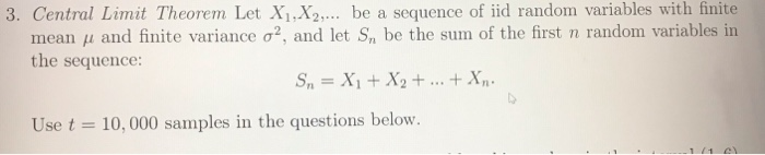 Solved 3. Central Limit Theorem Let X1,X2 be a sequence of | Chegg.com