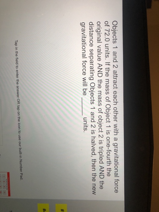 Solved Objects 1 and 2 attract each other with a | Chegg.com