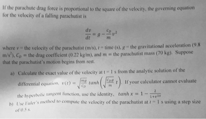 Solved If the parachute drag force is proportional to the | Chegg.com