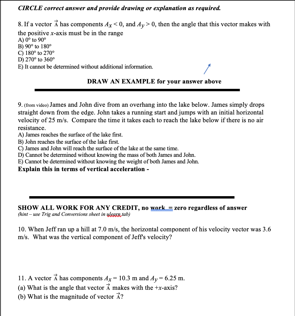 Solved CIRCLE correct answer and provide drawing or | Chegg.com
