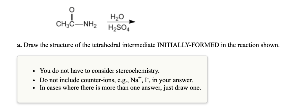 Solved CHUC-NH2 H2O H2SO. a. Draw the structure of the | Chegg.com
