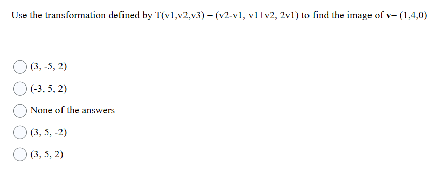 Solved Use the transformation defined by | Chegg.com
