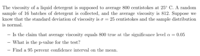 Solved The viscosity of a liquid detergent is supposed to | Chegg.com