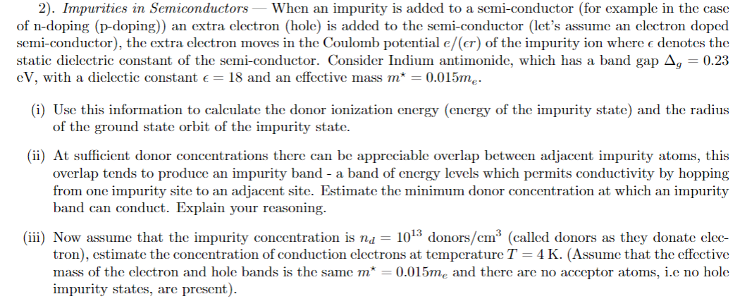 Solved 2). Impurities in Semiconductors — When an impurity | Chegg.com