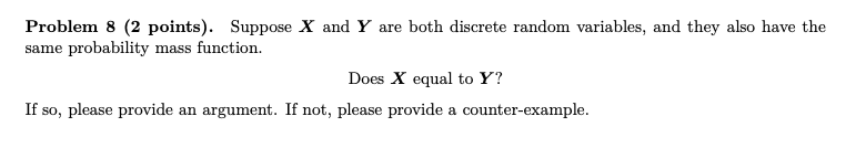 Solved Problem 8 (2 ﻿points). ﻿Suppose x ﻿and Y ﻿are both | Chegg.com