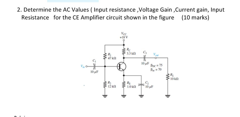 Solved 2. Determine the AC Values (Input resistance , | Chegg.com