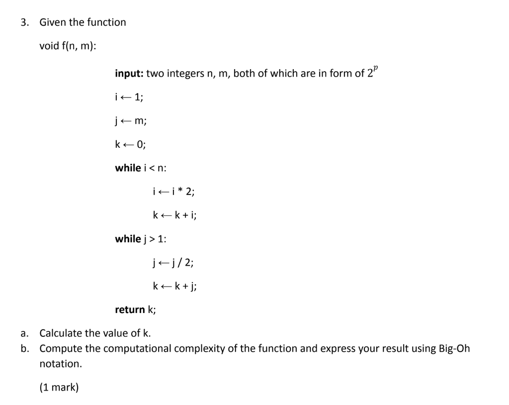 Solved 3. Given the function void f(n,m) : input: two | Chegg.com