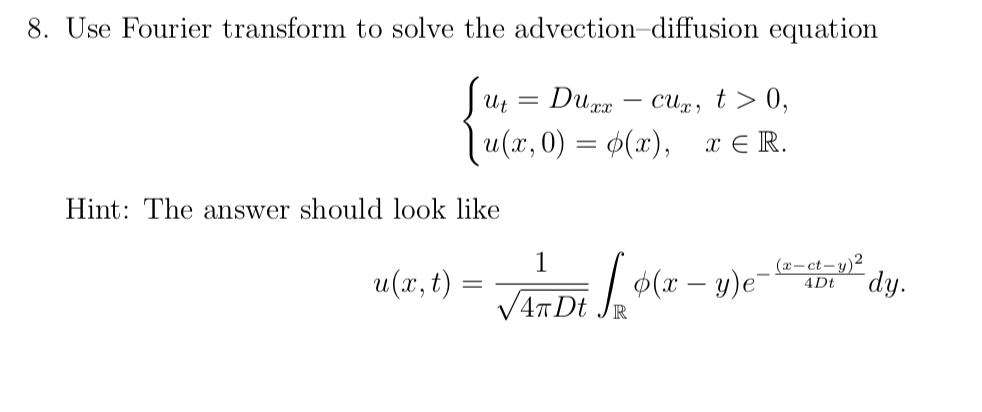 Solved 8. Use Fourier transform to solve the | Chegg.com