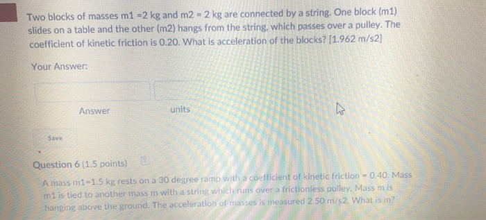 Solved Two blocks of masses m1 -2 kg and m2 -2 kg are | Chegg.com