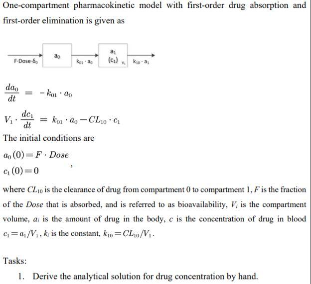 Solved One-compartment pharmacokinetic model with | Chegg.com