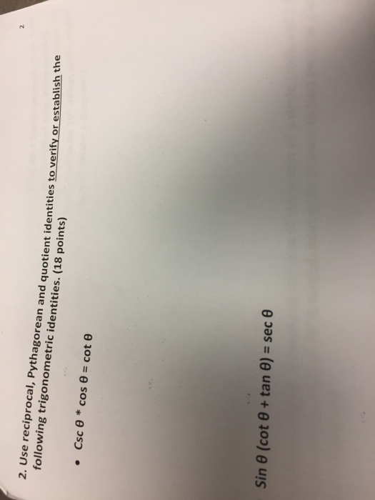 Solved 2 2. Use reciprocal, Pythagorean and quotient | Chegg.com Solved 2 2. Use reciprocal, Pythagorean and quotient | Chegg.com